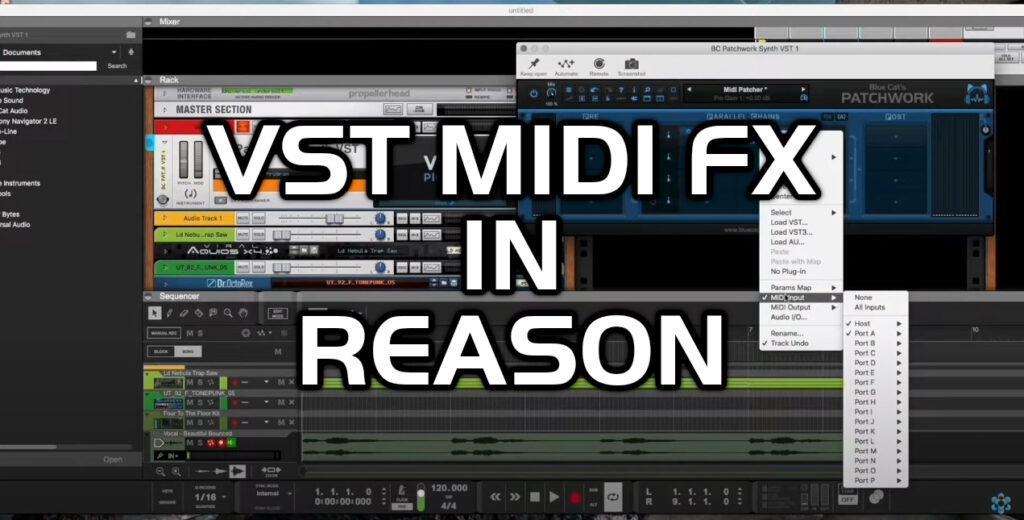 PatchWork: MIDI FX Plug-Ins With Virtual Instruments In Reason – The Blue Cat Audio Blog