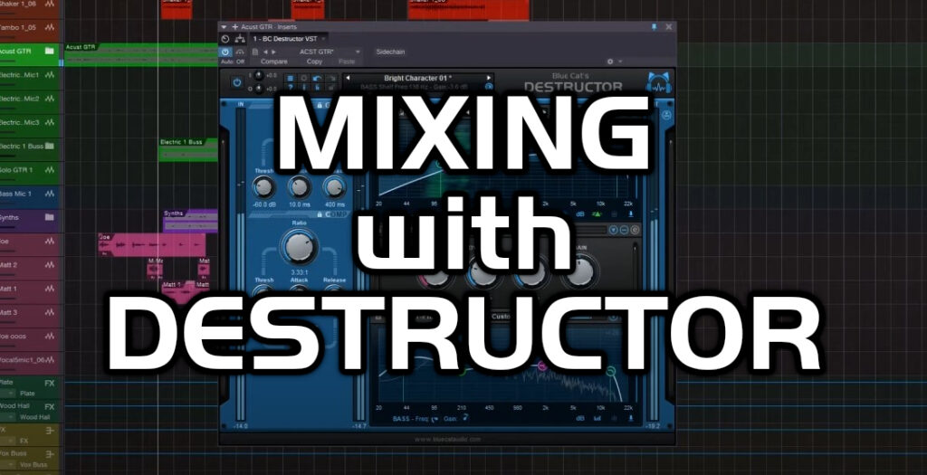 Mixing A Song with Blue Cat’s Destructor : Acoustic Guitar – The Blue ...