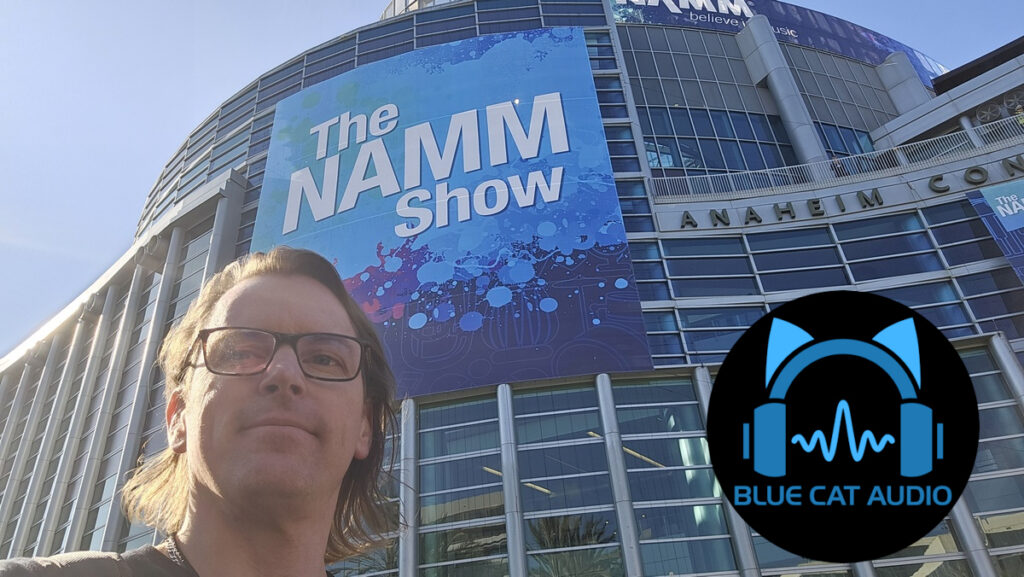 Namm 2025 The Blue Cat Audio Blog